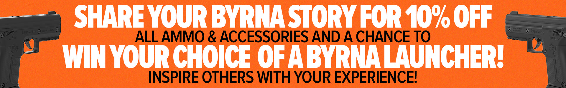 Tell Us How You Used Your Byrna